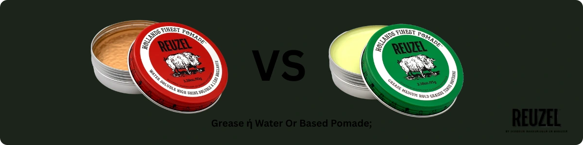 Οδηγός Pomade Reuzel: Ποια Ταιριάζει στο Στυλ σου; - HairMaker